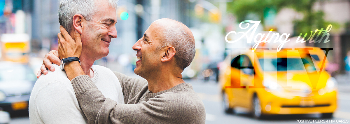 What you need to know about aging with HIV - Positive Peers