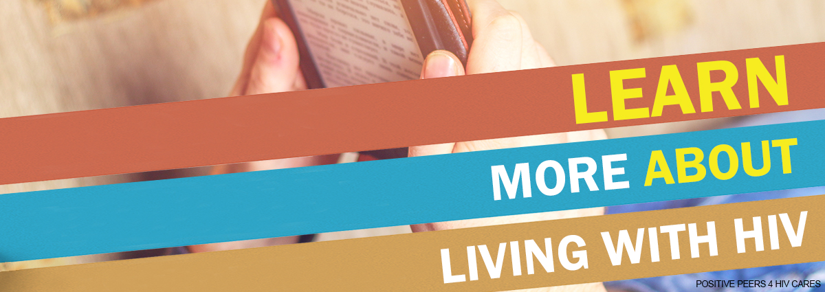 Learn more about living with HIV - Positive Peers