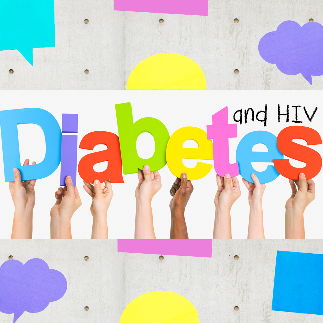 Positive Peers HIV Diabetes - Positive Peers
